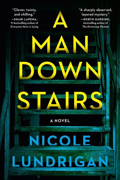 TOtimes Books: A MAN DOWNSTAIRS by Nicole Lundrigan - Toronto Times